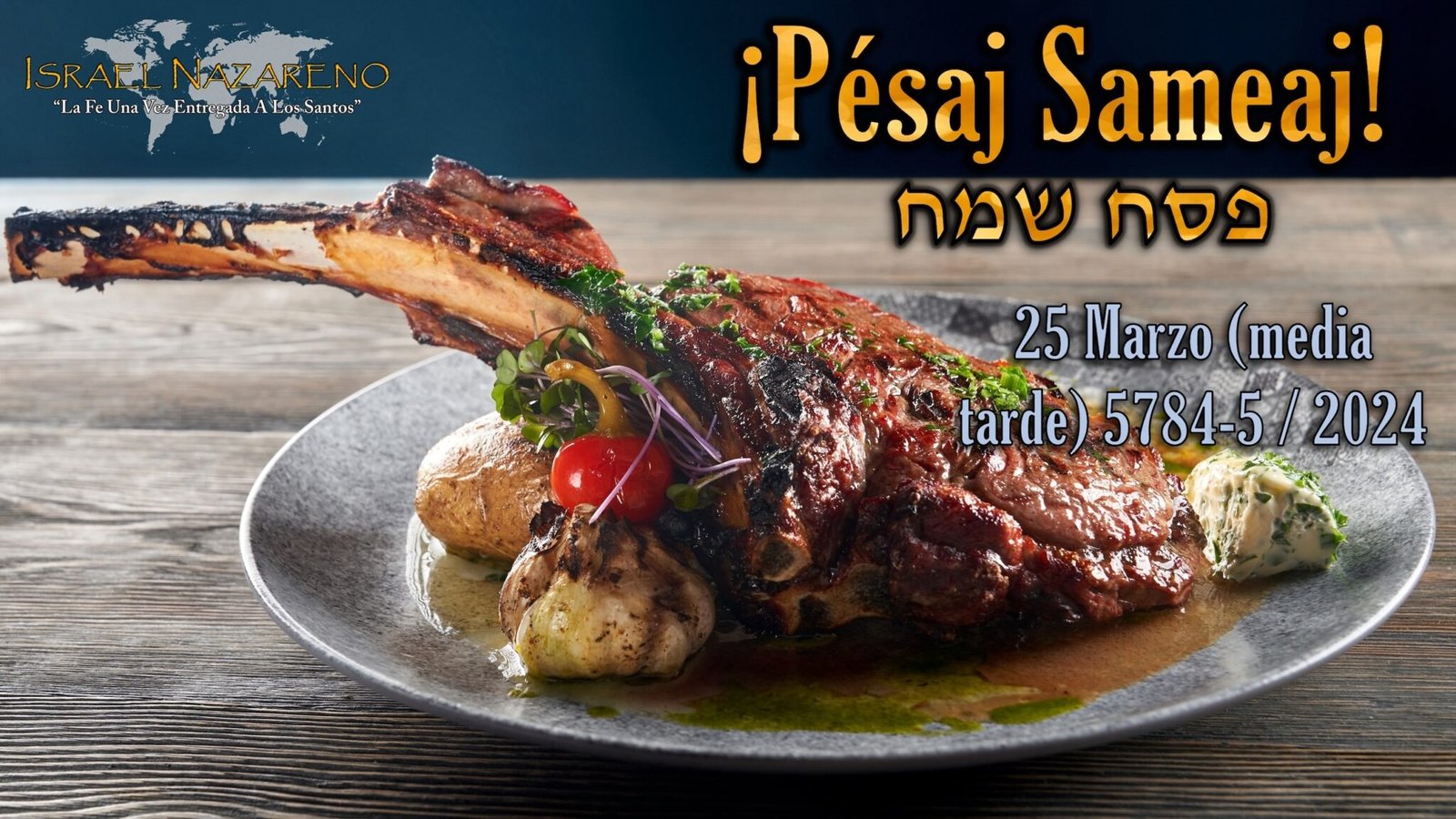 Pésaj y Jag HaMatzot Alef 5784-2024 - Israel Nazareno